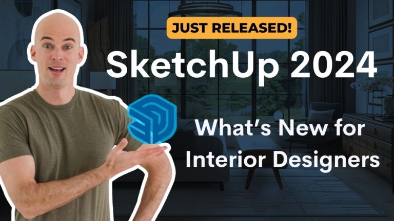 SketchUp 2024 - What's New for Interior Designers? - FOCUSED SketchUp ...